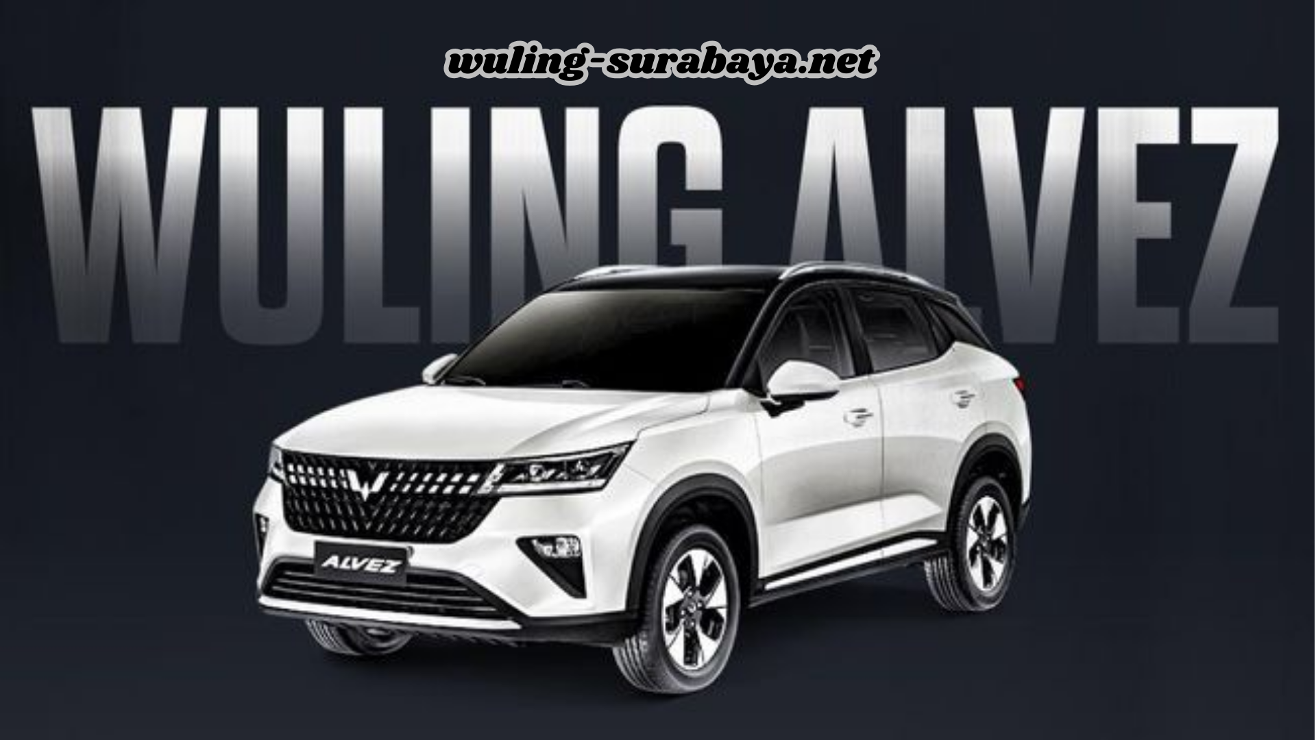 Wuling Alvez: Harga dan Spesifikasi - Informasi Seputar Mobil Terbaik ...